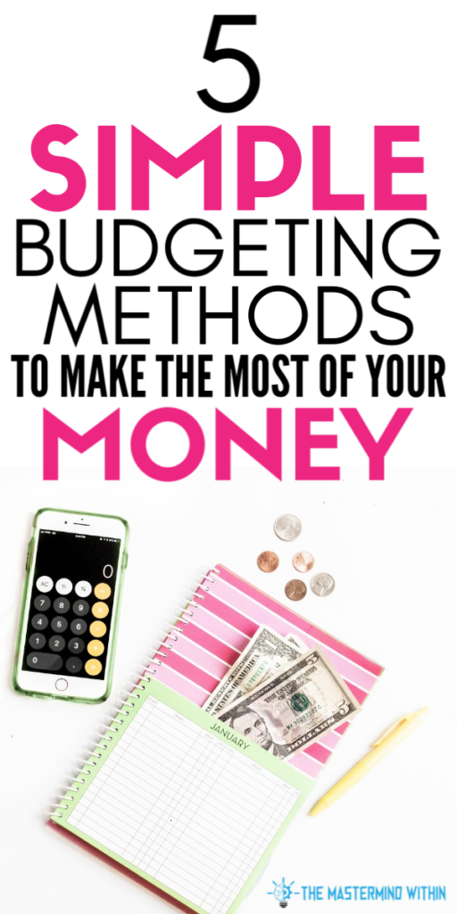 5 Simple Budgeting Methods to Make the Most of Your Money